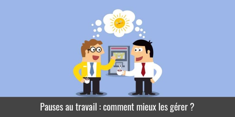 Mieux gérer les pauses au travail | Temps d'Avance | Conseil AMOA GTA ...